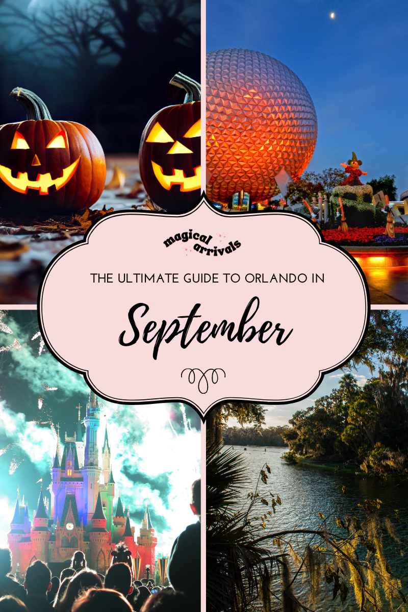 Ultimate Guide to Orlando in September | Magical Arrivals